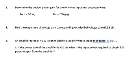 Solved Determine The Decibel Power Gain For The Following Chegg