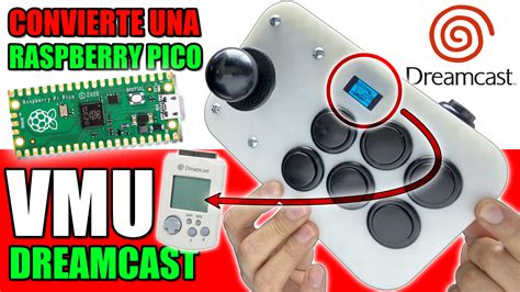 VMU Y CONTROL De DREAMCAST Con RASPBERRY PICO Mundo Yakara