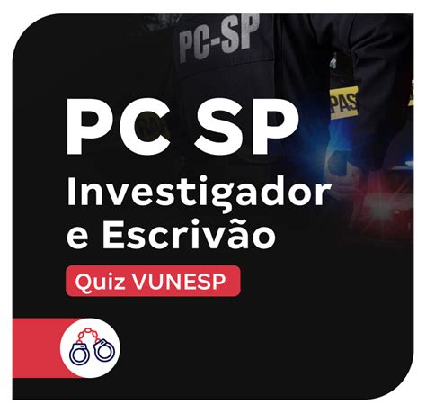 Concurso Pc Sp Investigador E Escrivão