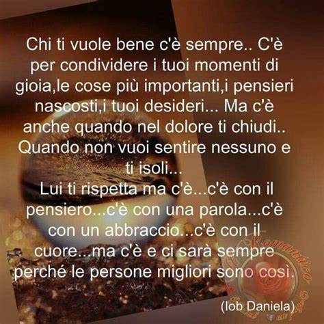 Chi ti vuole Bene c è Citazioni sagge Citazioni Citazioni filosofiche