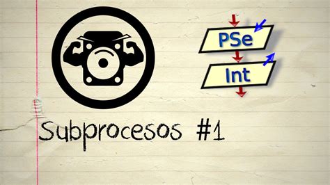 Ejercicios Pseint Subprocesos 1 Subproceseando Youtube