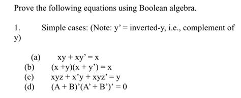 Solved Prove The Following Equations Using Boolean Algebra