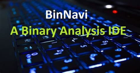 binnavi a binary analysis ide to control disassembled code hackers
