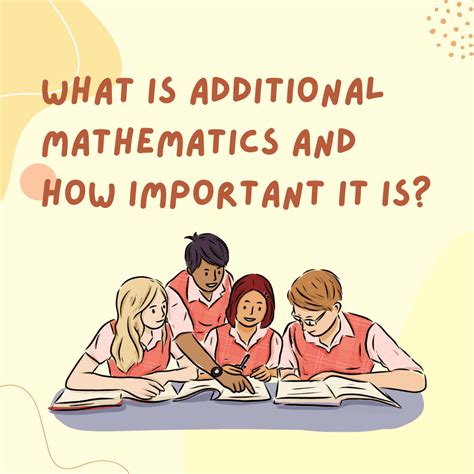 What Is Additional Mathematics And How Important Is It