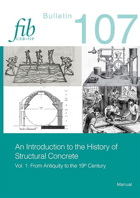 Fib Bulletins An Introduction To The History Of Structural Concrete