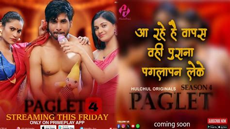 Paglet Season 4 Hulchul Ott Hulchul Ott New Web Series Paglet