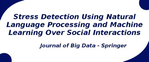 Stress Detection Using Nlp And Ml Over Social Interactions S Logix
