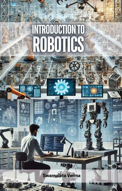 Introduction To Robotics Ebook Swarnalata Verma 9789361520532 Boeken Bol