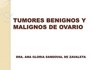 7 TUMORES BENIGNOS Y MALIGNOS DE OVARIO Ppt