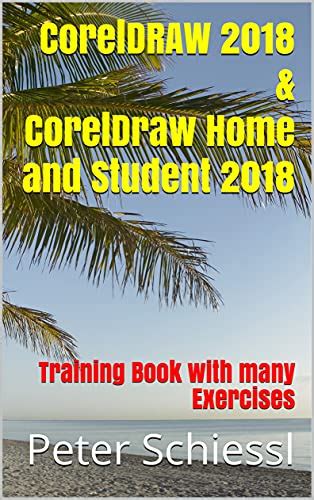 CorelDRAW CorelDraw Home And Babe Training Book With Many Exercises EBook