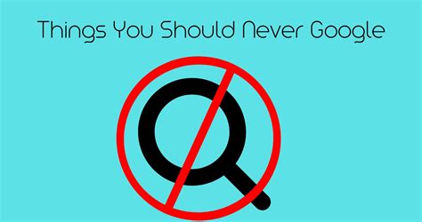 11 Things You Should Never Google In 2023 Rav Ai