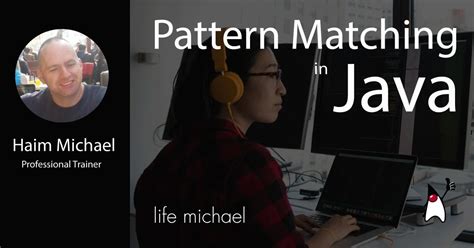 life michael on linkedin java patternmatching