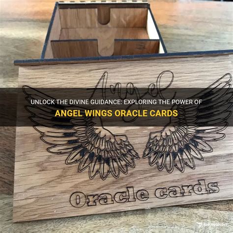 Unlock The Divine Guidance Exploring The Power Of Angel Wings Oracle