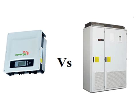 Which Is Better Solar String Inverter Vs Central Inverter Novergy