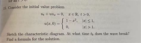 solved for all 15 consider the initial value problem ut