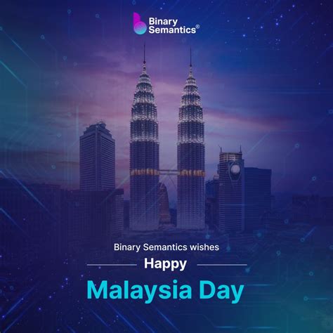 Malaysiaday Digitaladvancement Digitaltransformation Binary Semantics Malaysia