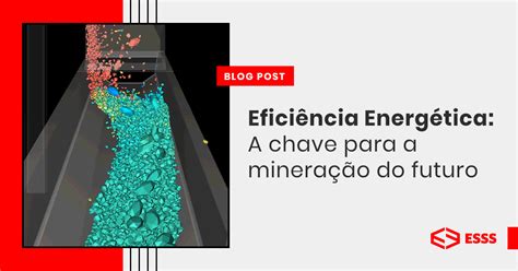 Eficiência energética a chave para a mineração do futuro