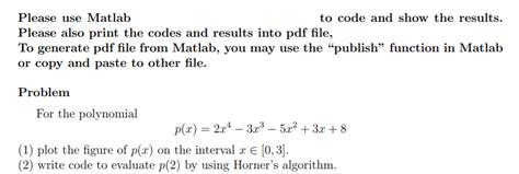 Solved Please Use Matlab To Code And Show The Results