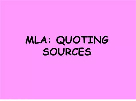 PPT MLA QUOTING SOURCES PowerPoint Presentation Free Download ID
