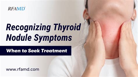 Recognizing Thyroid Nodule Symptoms When To Seek Treatment