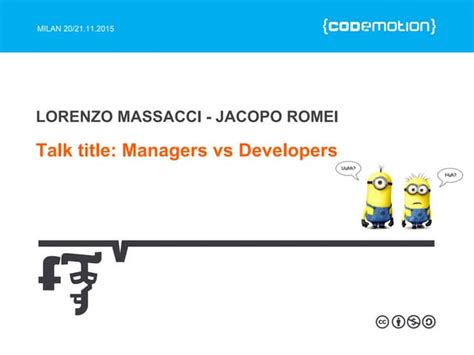 lorenzo massacci jacopo romei developers vs managers codemotion