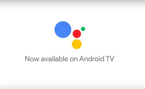 Guide How To Get Google Assistant On Your Android Tv Right Now