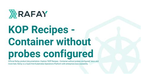 Kop Recipes Container Without Probes Configured Rafay Product Documentation