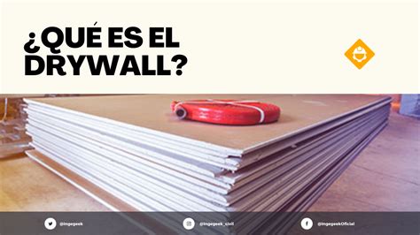 ¿qué Es El Drywall Y Cuál Es Su Importancia En La Construcción Ingegeek
