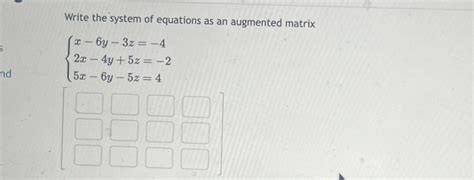 solved write the system of equations as angmented