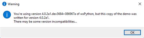 Warning For Wxpython Version Vs Demo Version Wxpython Users Discuss