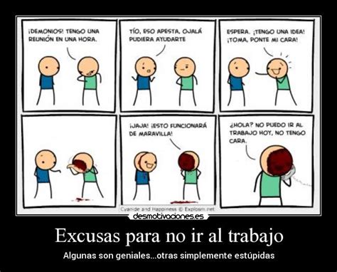 Excusas Para No Ir Al Trabajo Desmotivaciones