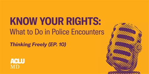 Your Rights During Police Interactions Aclu Of Maryland Aclu Of