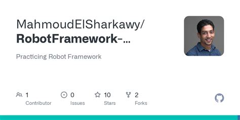 GitHub MahmoudElSharkawy RobotFramework Practice Practicing Robot Framework