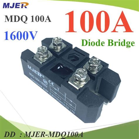 Mjer Mdq100a Mdq ไดโอดบริจด์ วงจรเรียงกระแส Ac To Dc Dd Shopee Thailand