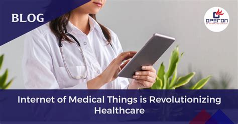 Namrata Chaudhari On Linkedin How The Internet Of Medical Things Is