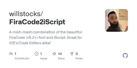GitHub Willstocks FiraCode IScript A Mish Mash Combination Of The Beautiful FiraCode V