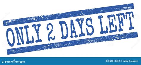 only 2 days left text on blue lines stamp sign stock illustration