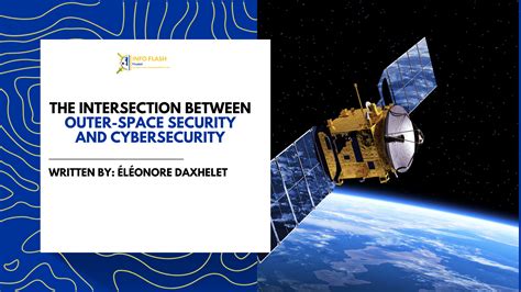 The Intersection Between Outer Space Security And Cybersecurity Finabel