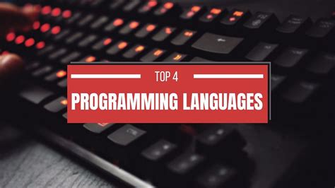 The Top 4 Programming Languages For Beginners A Path To Digital