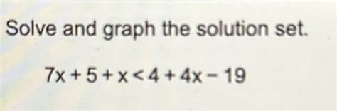 Solved Solve And Graph The Solution Set 7x 5 X
