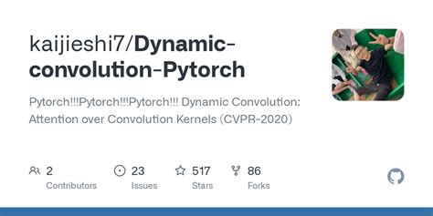 Github Kaijieshi Dynamic Convolution Pytorch Pytorch Pytorch