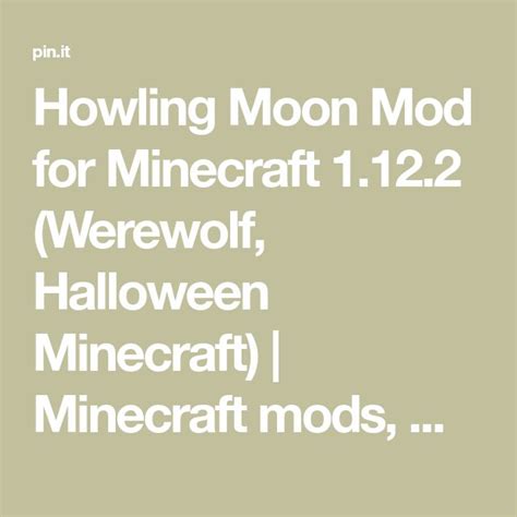 Howling Moon Mod For Minecraft 1122 Werewolf Halloween Minecraft Minecraft Mods