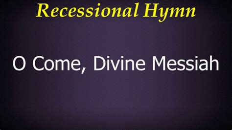 O Come Divine Messiah 02dec18 Youtube