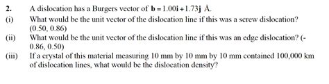 Solved 2 I Ii A Dislocation Has A Burgers Vector Of