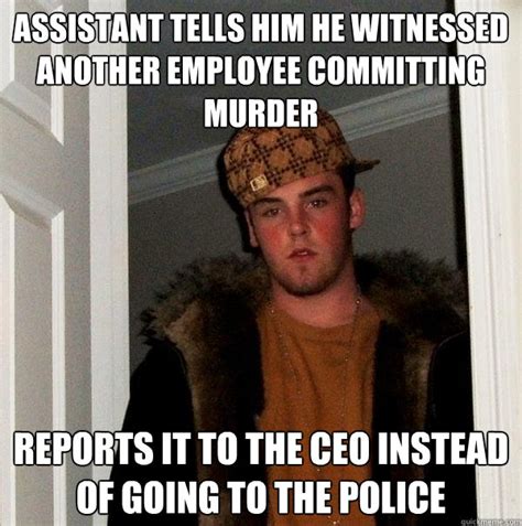 Assistant Tells Him He Witnessed Another Employee Committing Murder