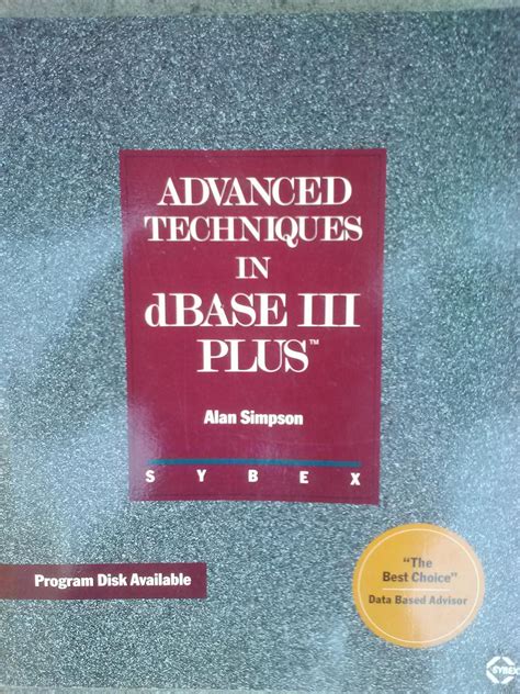 Advanced Techniques In Dbase Iii Plus Simpson Alan 9780895883698