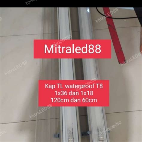 Jual Kap Lampu TL Waterproof 1x36 1x16 Housing Neon Led T8 120cm