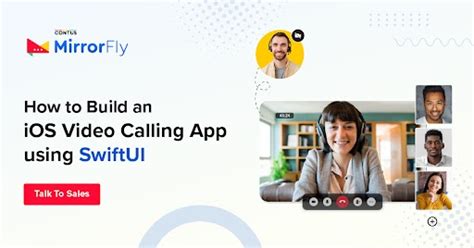 How To Create An Ios Video Chat App With Mirrorfly Swift Sdk