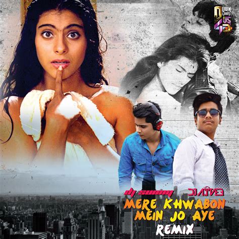 Mere Khwabon Mein Jo Aye Remix Dj Sunny And Dj Alvee Downloads4djs
