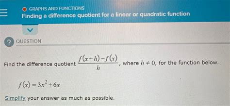 solved o graphs and functions finding a difference quotient